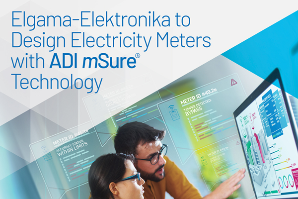 ADI의 mSure 기술, 엘가마 전력량계 설계에 채택 - e4ds news