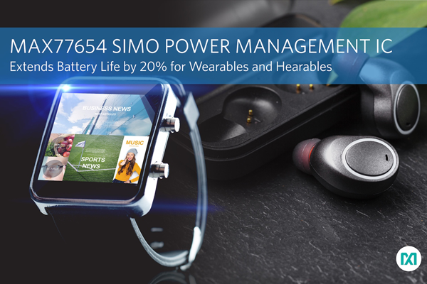 맥심, SIMO PMIC 'MAX77654' 출시 "솔루션 크기 줄이고 배터리 수명 늘린다" - e4ds news